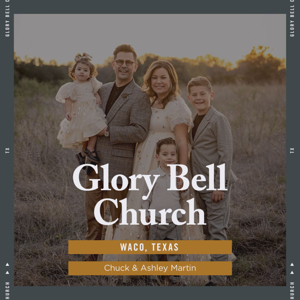 Glory Bell Church | Waco, TX - ARC | Association of Related Churches